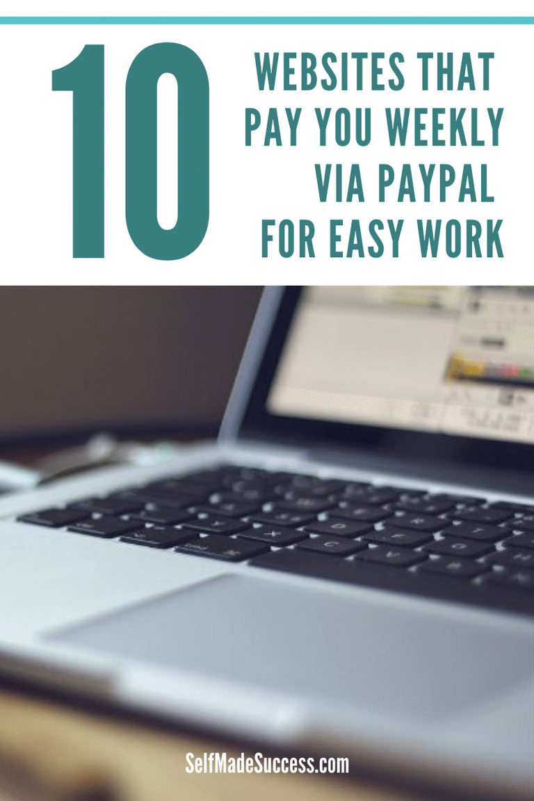 10 Websites That Pay You Weekly via PayPal for Easy Work - Self-Made ...