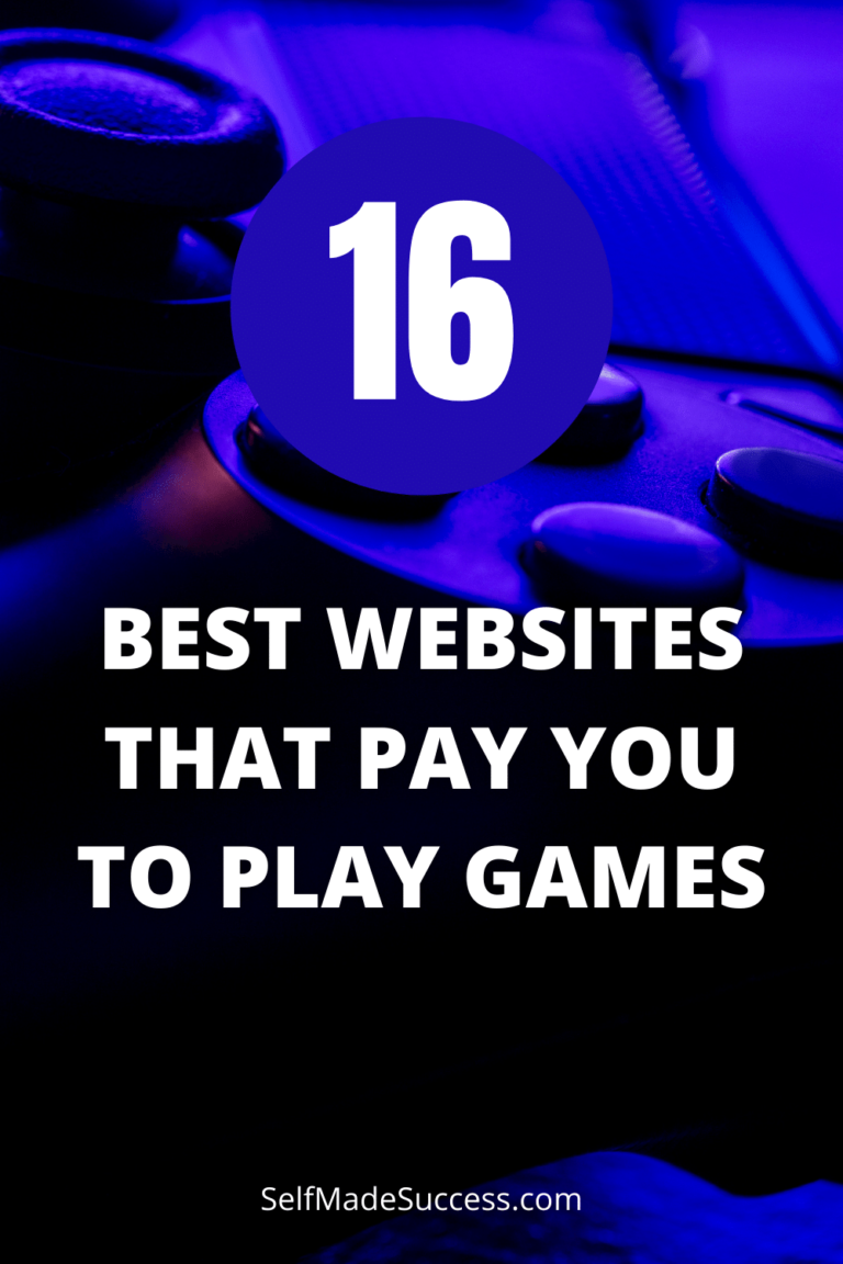 16 Best Websites That Pay You to Play Games - Self-Made Success