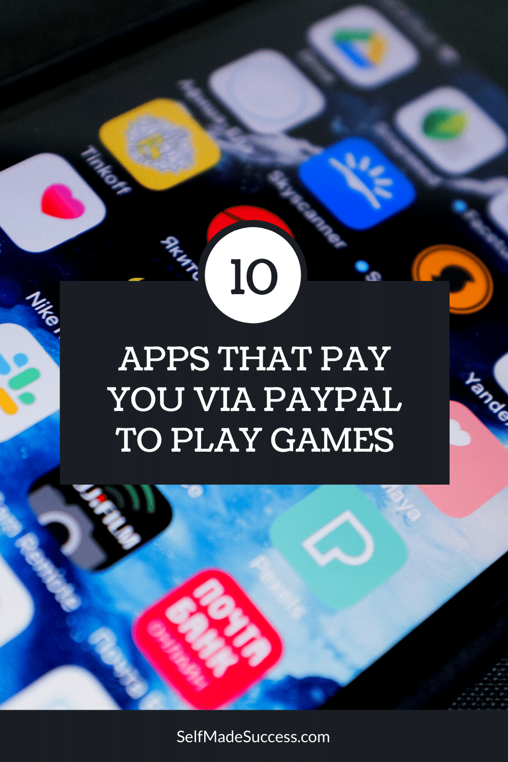 10 Apps That Pay You PayPal Money to Play Games 2022 - Self-Made Success